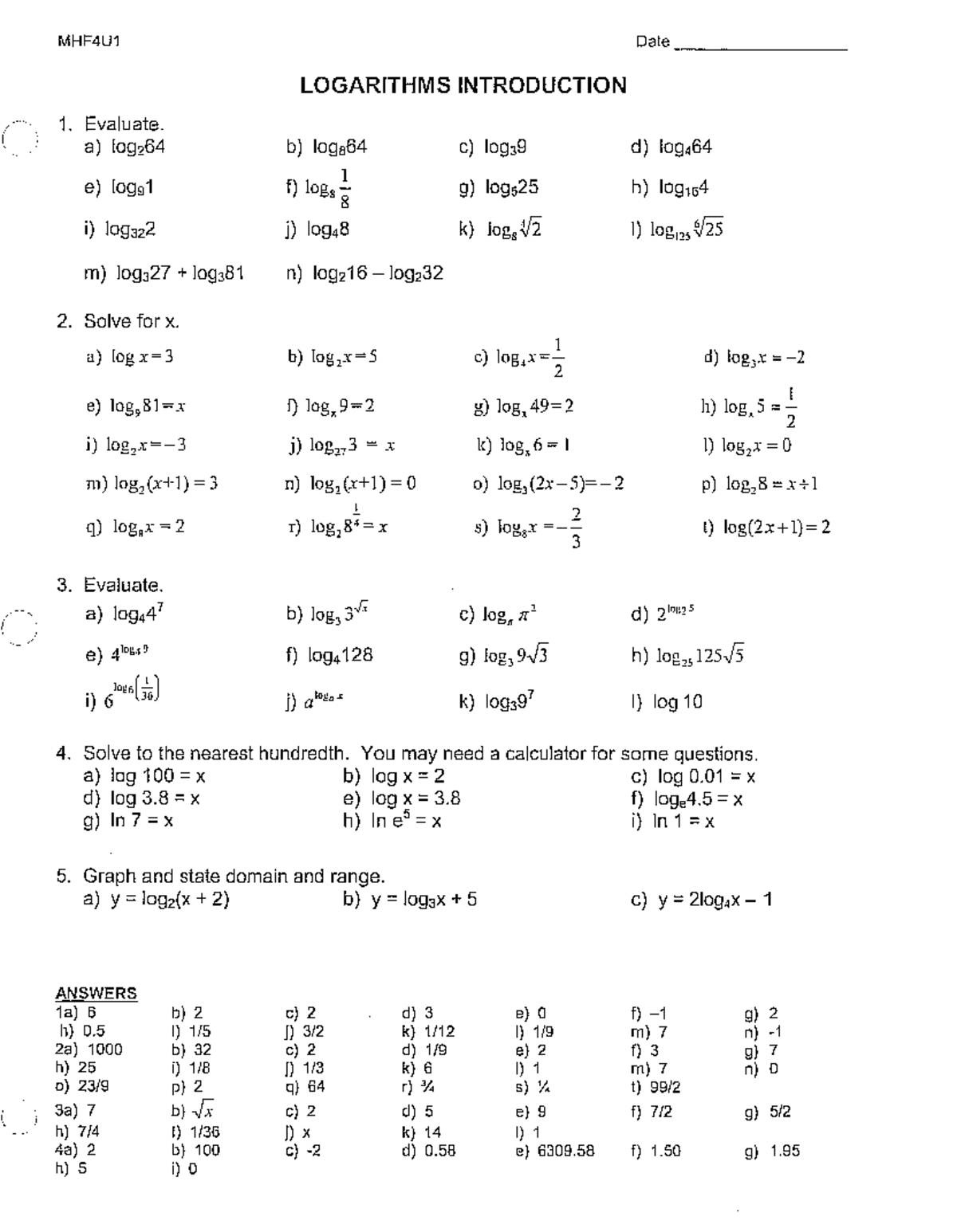 2 - Homework - Logarithms Introduction - MHF4U1 Date LOGARITHMS INTRODUCTION 1. Evaluate. a ...