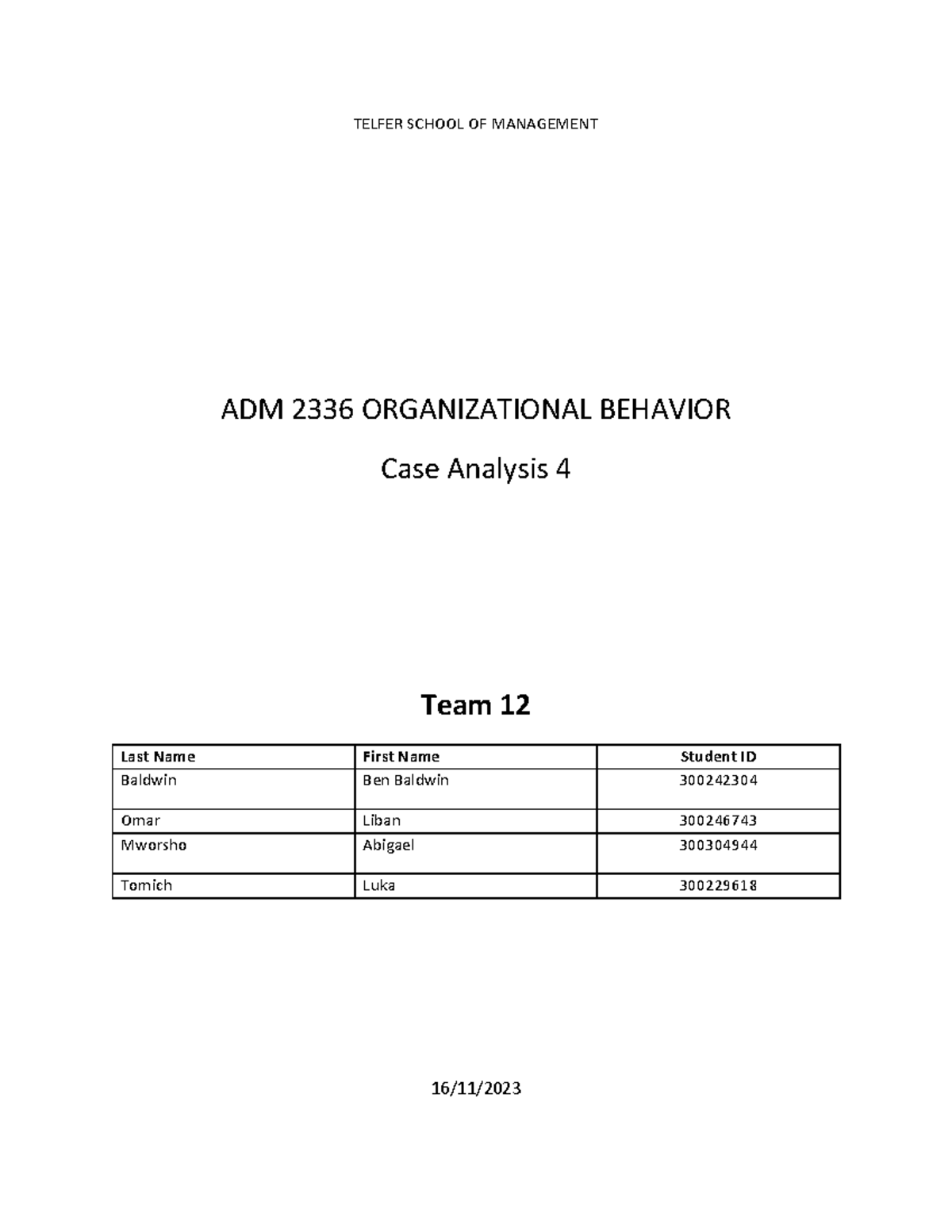 ADM 2336 Case 4 Answers - TELFER SCHOOL OF MANAGEMENT ADM 233 6 ...