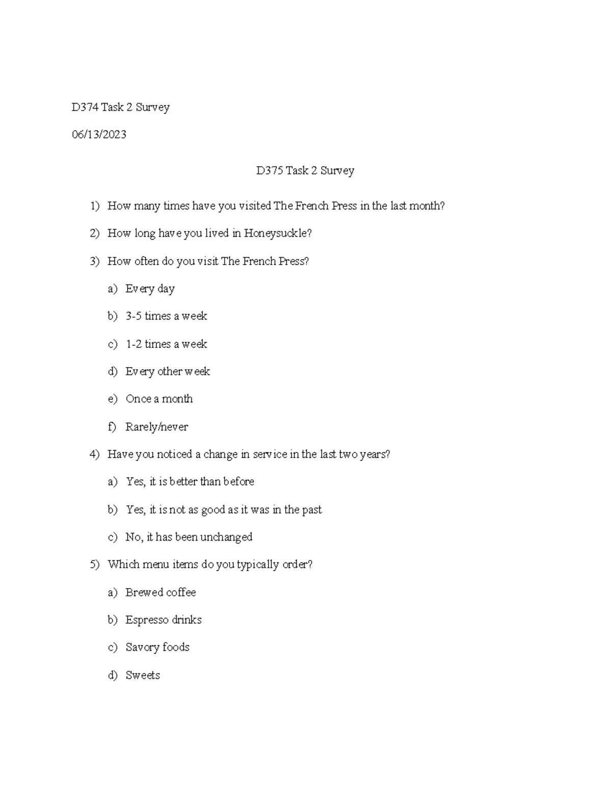 D374 Task 2 Survey - Passed first attempt, no revisions needed - D374 Task 2 Survey 06/13/ D375 ...