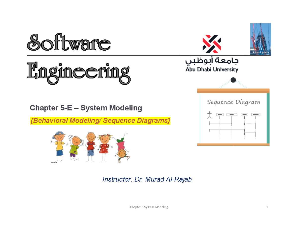 Chapter 05-E System Modeling (Sequence Diagram) - Chapter 5-E – System Modeling Instructor: Dr ...