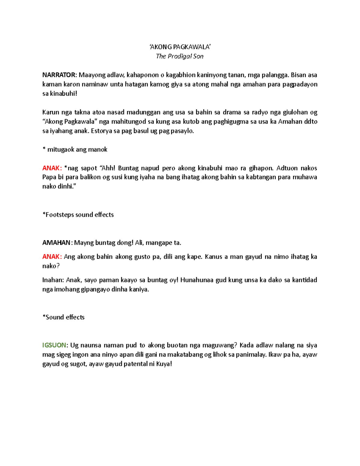 THE- Prodigal-SON- Script - ‘AKONG PAGKAWALA’ The Prodigal Son NARRATOR ...