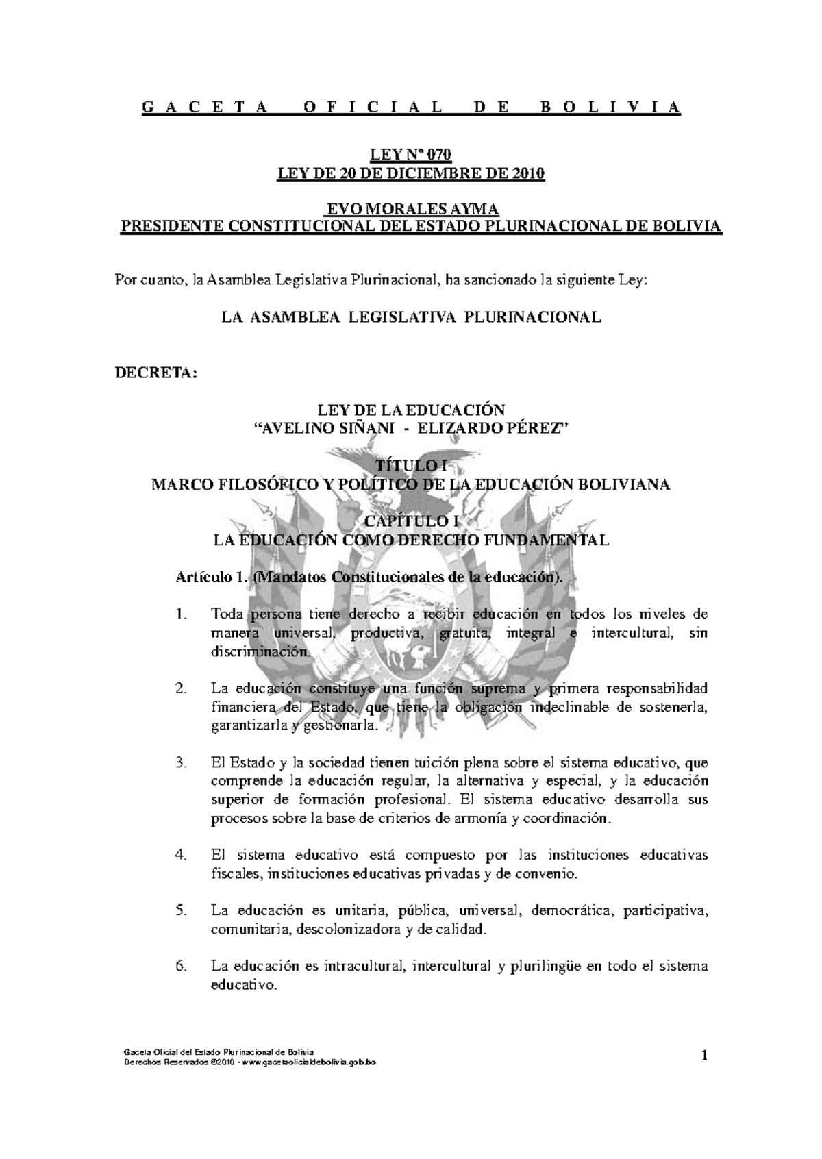LEY 070 Avelino Sinani Elizardo Perez - LEY Nº 070 LEY DE 20 DE DICIEMBRE DE 2010 EVO MORALES ...