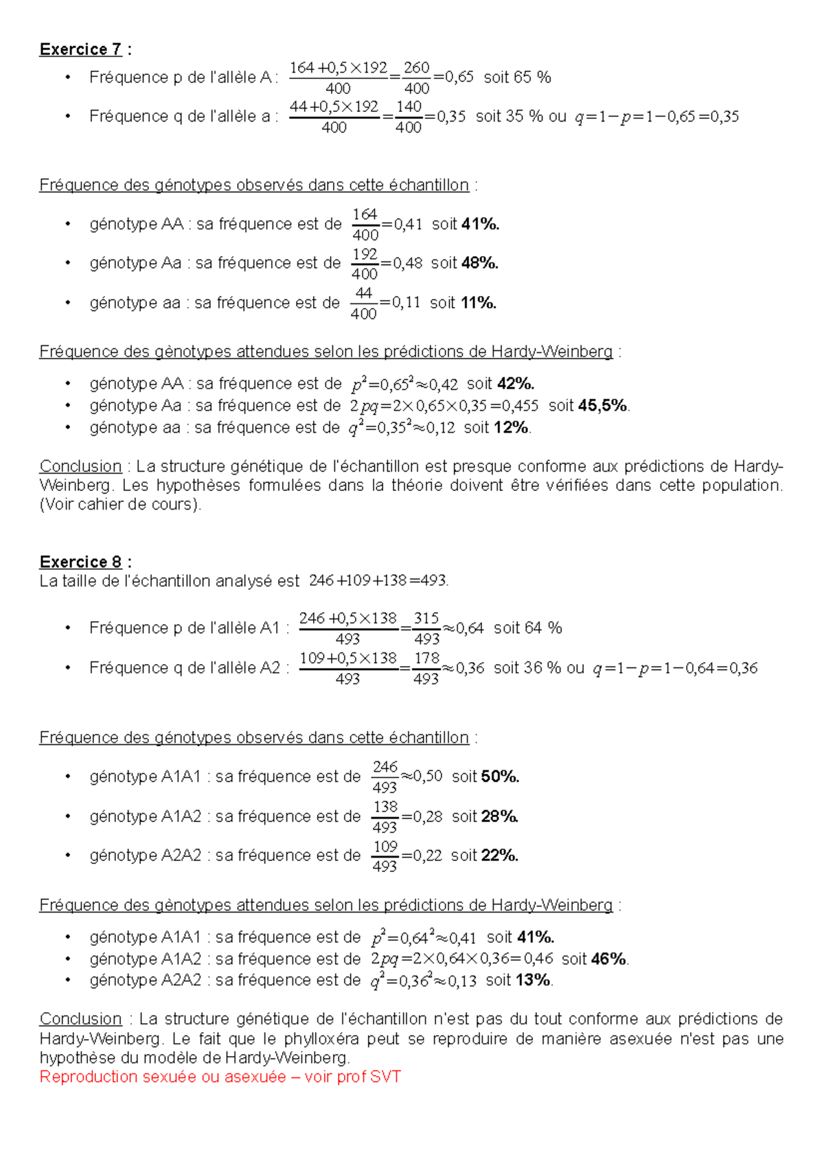Correction ex7 et 8 - Hardy-Weinberg - Exercice 7 : - Fréquence p de l’allèle A : 164 +0,5× 192 ...