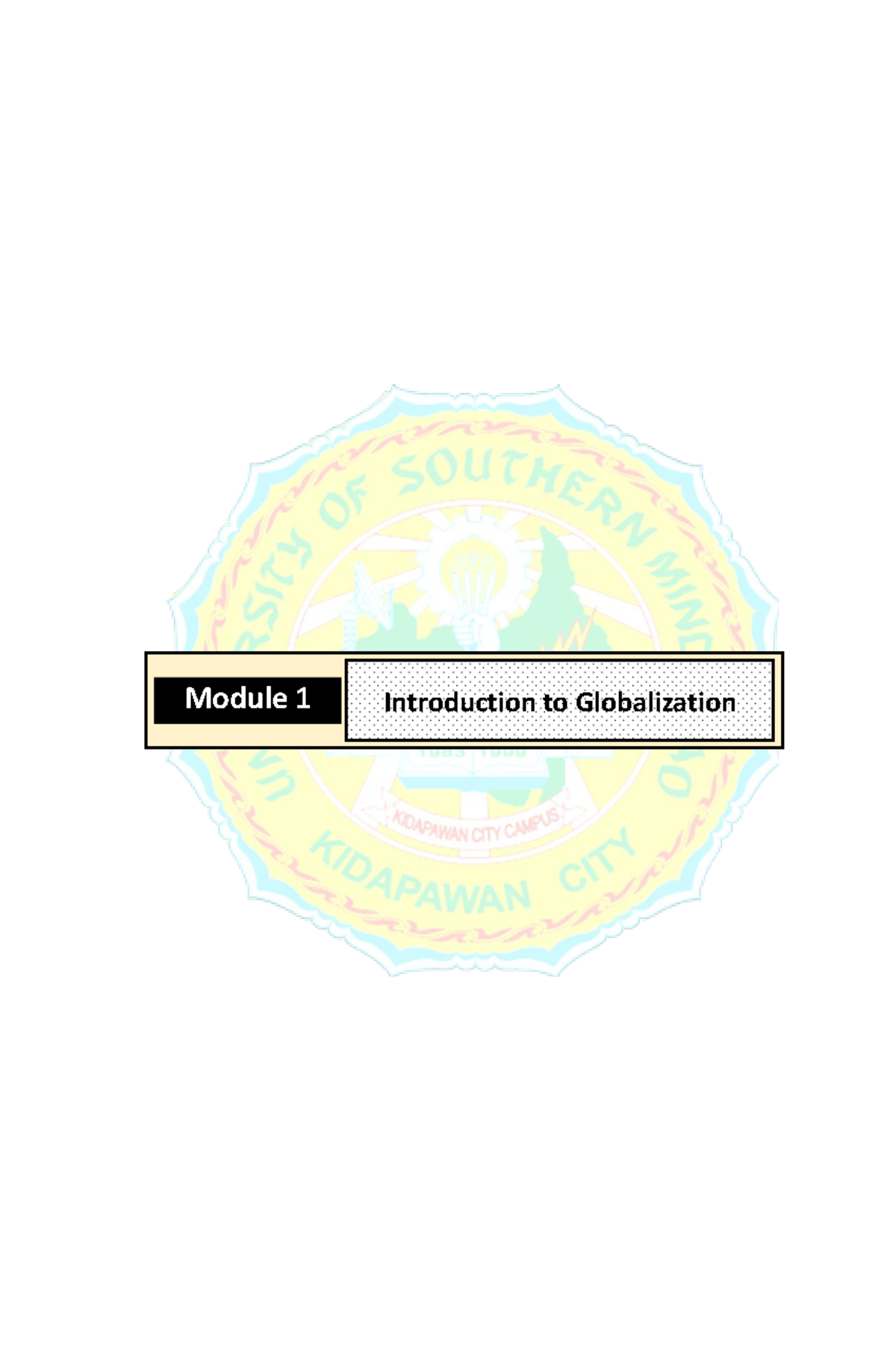 GE 3 Module 1 Intro to Globalization 2 - Module 1 A Holistic Understanding of Peace Module 1 ...