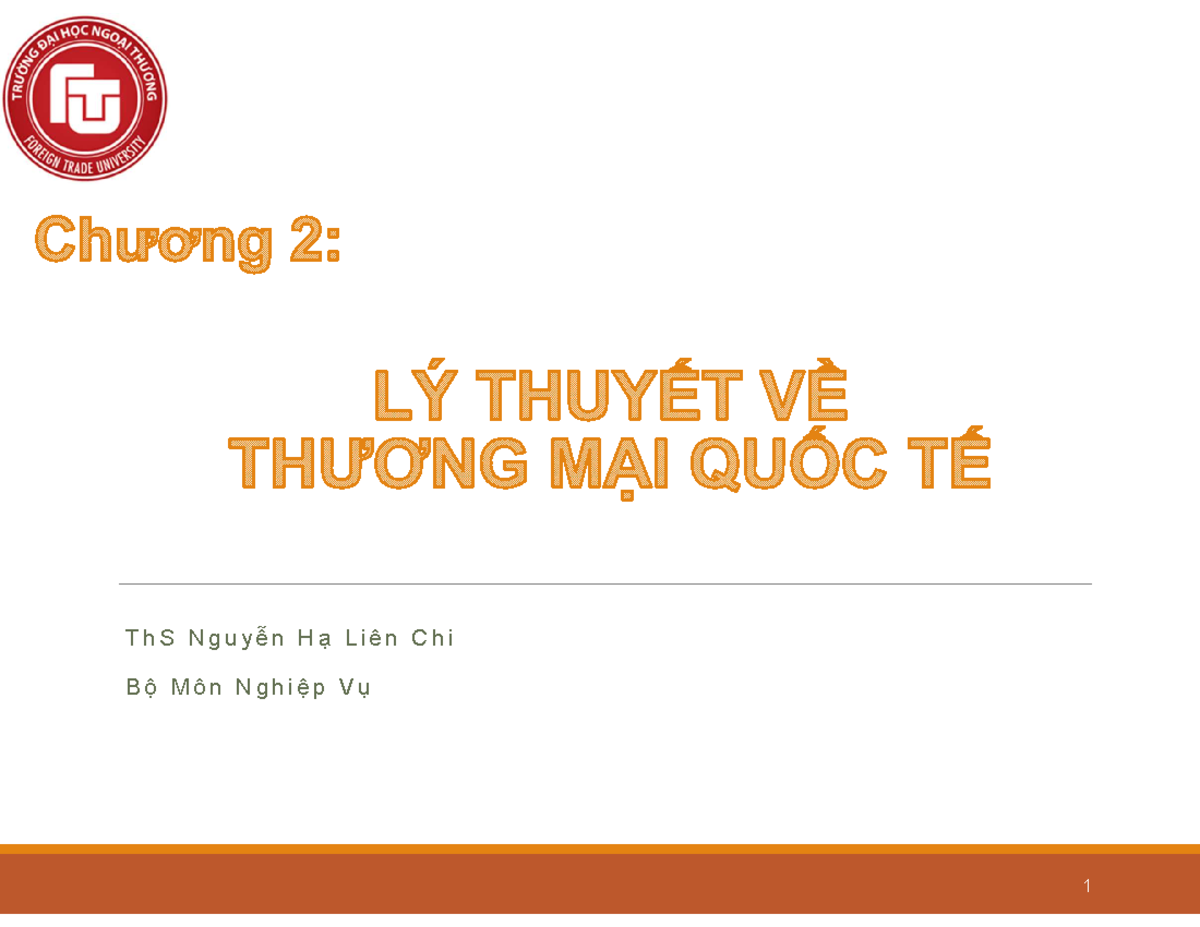 Chương 2 - Chương 2 - T h S N g u y ễ n H ạ L i ê n C h i B ộ M ô n N g h i ệ p V ụ 1 I. Những ...