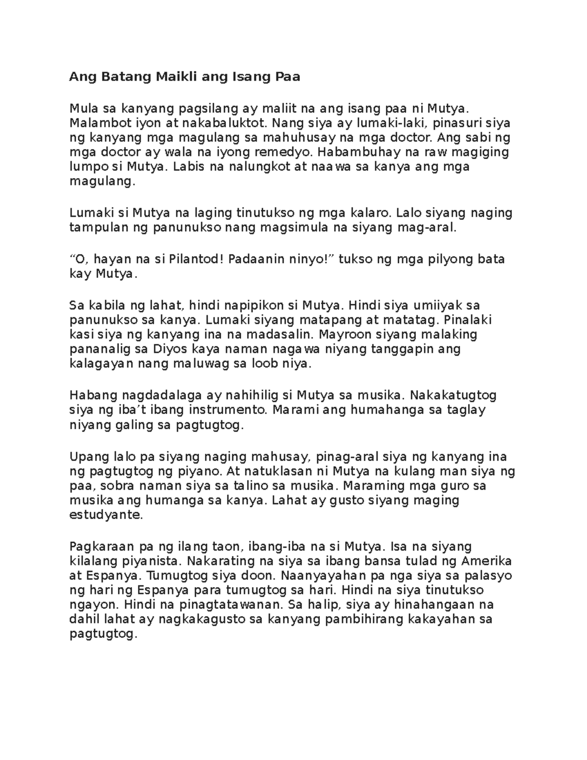 Ang Batang Maikli ang Isang Paa - Malambot iyon at nakabaluktot. Nang siya ay lumaki-laki ...