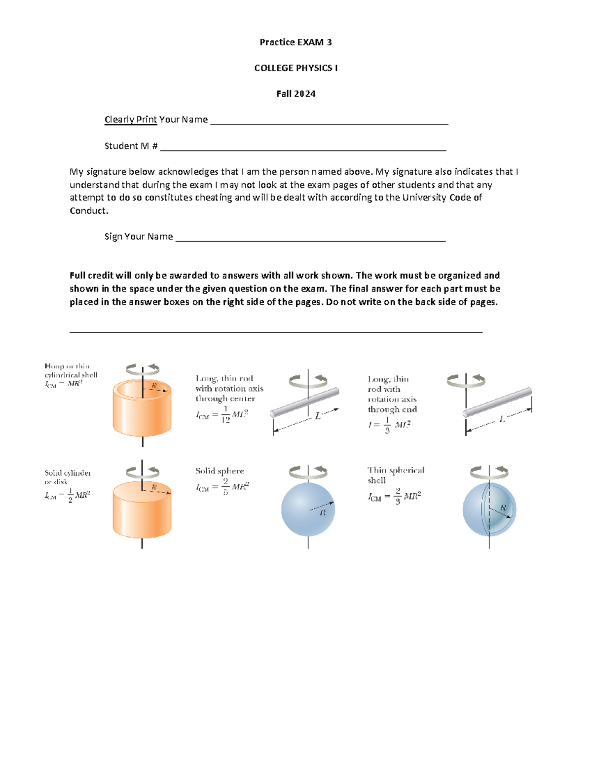 Practice Exam 3 - FS24 - Practice EXAM 3 COLLEGE PHYSICS I Fall 202 4 Clearly Print Your Name ...