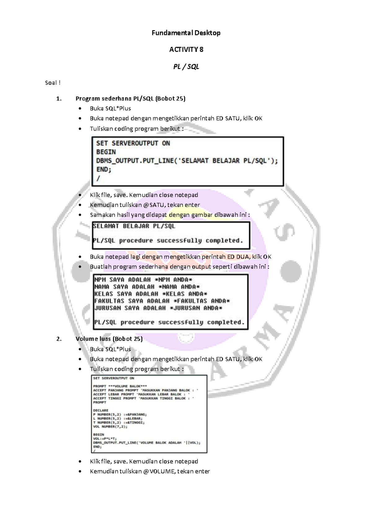 F Dekstop Pert8 - Materi Kuliah - Fundamental Desktop ACTIVITY 8 PL / SQL Soal! Program ...