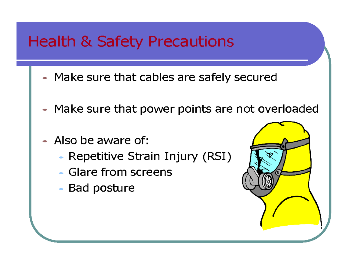 Third - Health & Safety Precautions Make sure that cables are safely ...