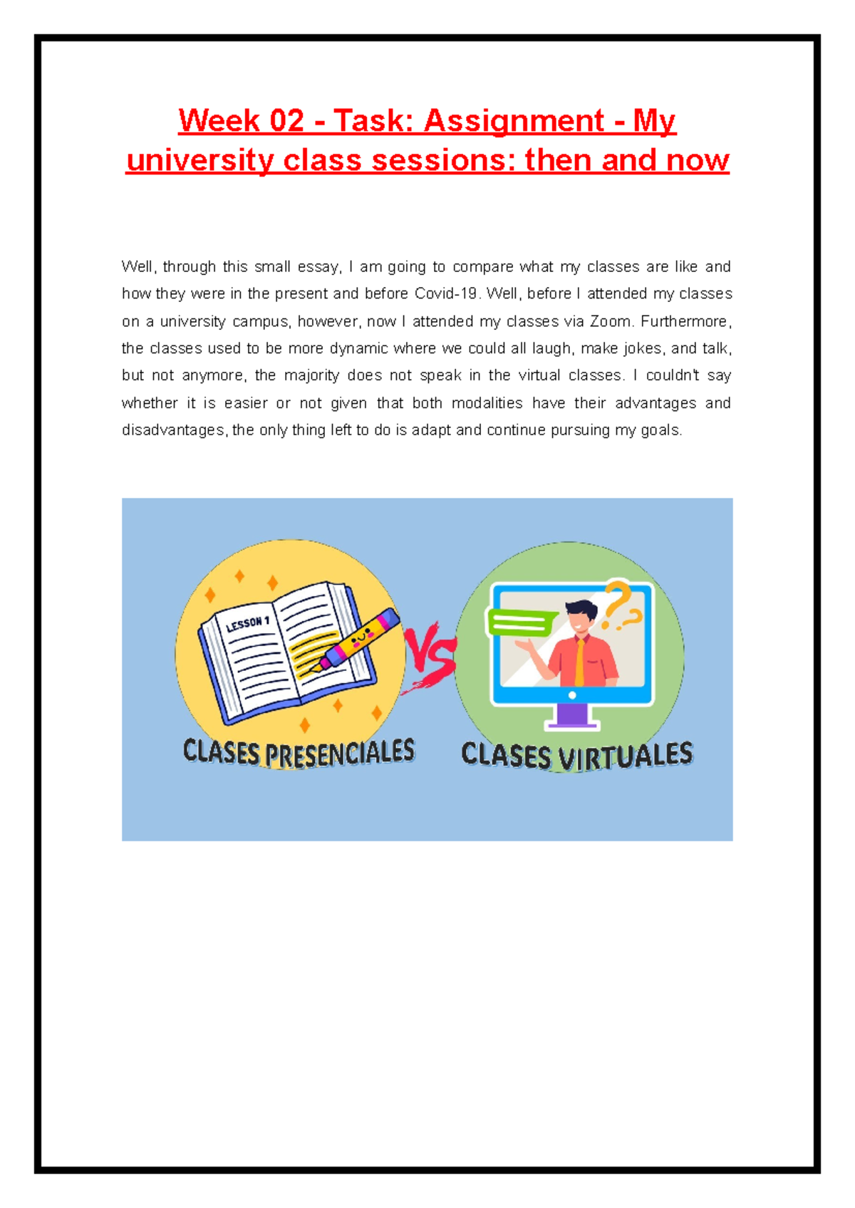 Sem 2 - Ingles IV - tarea - Week 02 - Task: Assignment - My university class sessions: then and ...