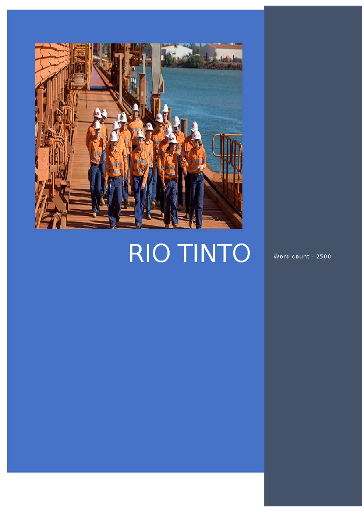 1 - RIO TINTO Word count - 2500 Executive Summary Rio Tinto has ...