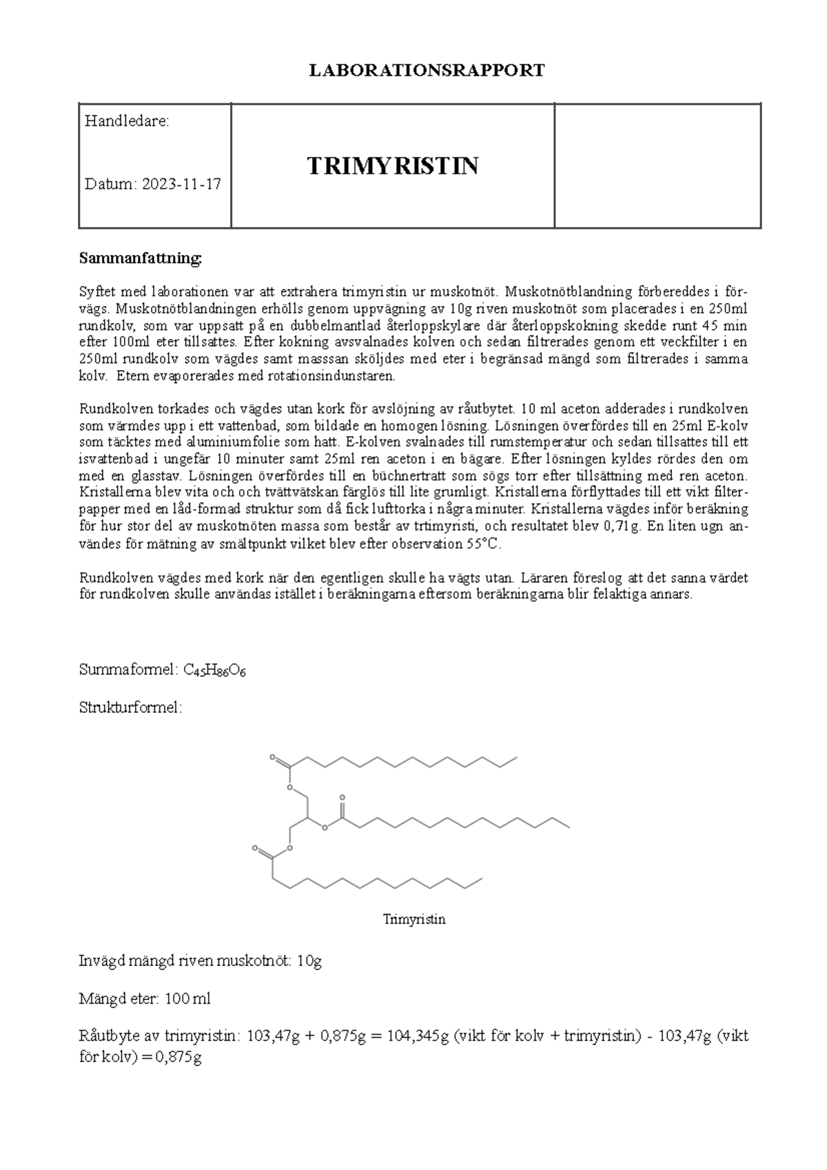 Organisk kemi (Lab 4) TRIMYRISTIN - LABORATIONSRAPPORT Sammanfattning ...