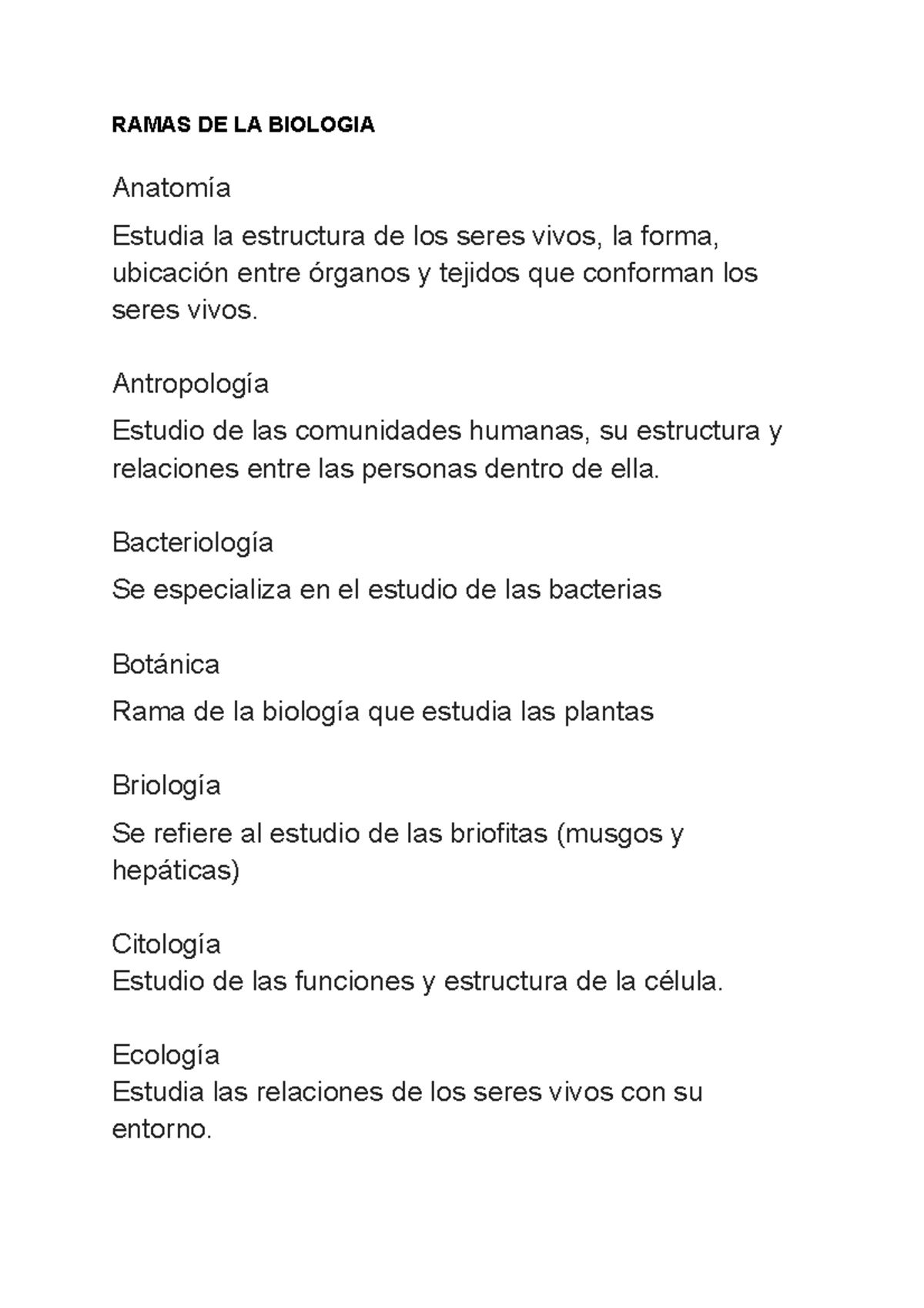 Ramas de la biologia - RAMAS DE LA BIOLOGIA Anatomía Estudia la ...