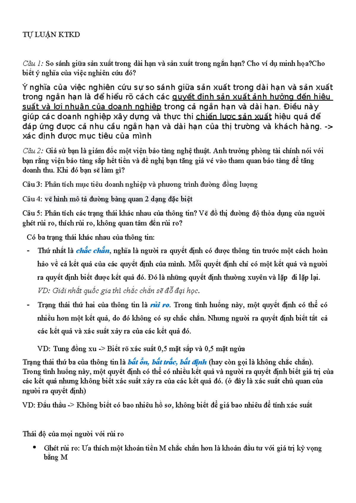 TỰ LUẬN KTKD - TỰ LUẬN KTKD Câu 1: So sánh giữa sản xuất trong dài hạn ...