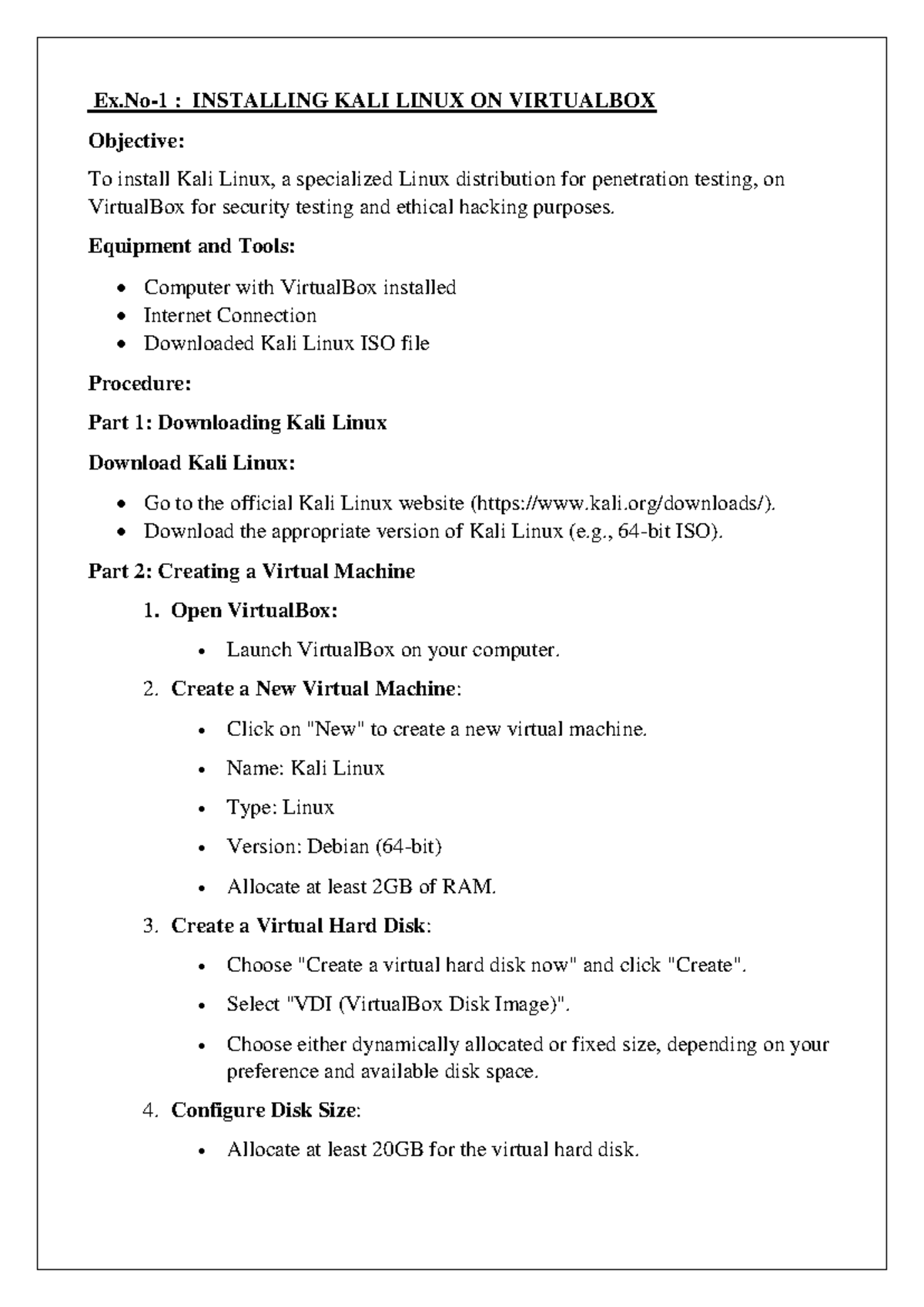 CYBER SECURITY LAB MANUAL - Ex-1 : INSTALLING KALI LINUX ON VIRTUALBOX Objective: To install ...