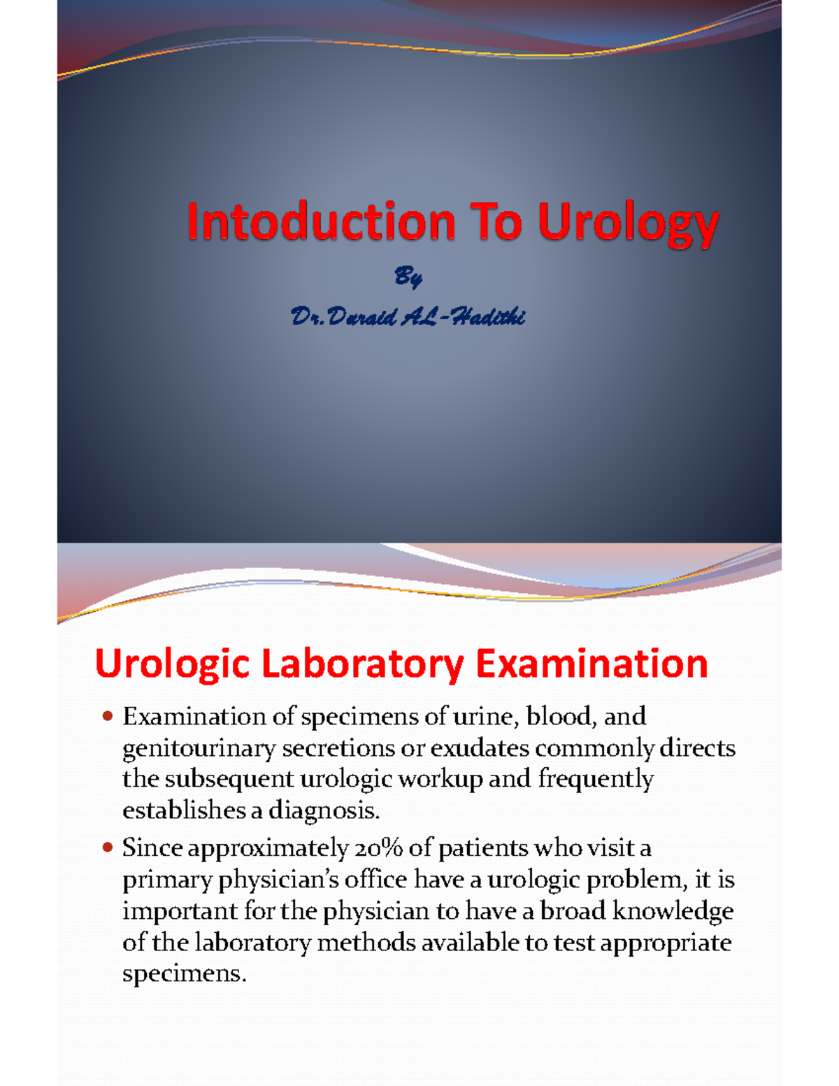 Introduction to Urology 2 - By Dr AL-Hadithi Urologic Laboratory ...