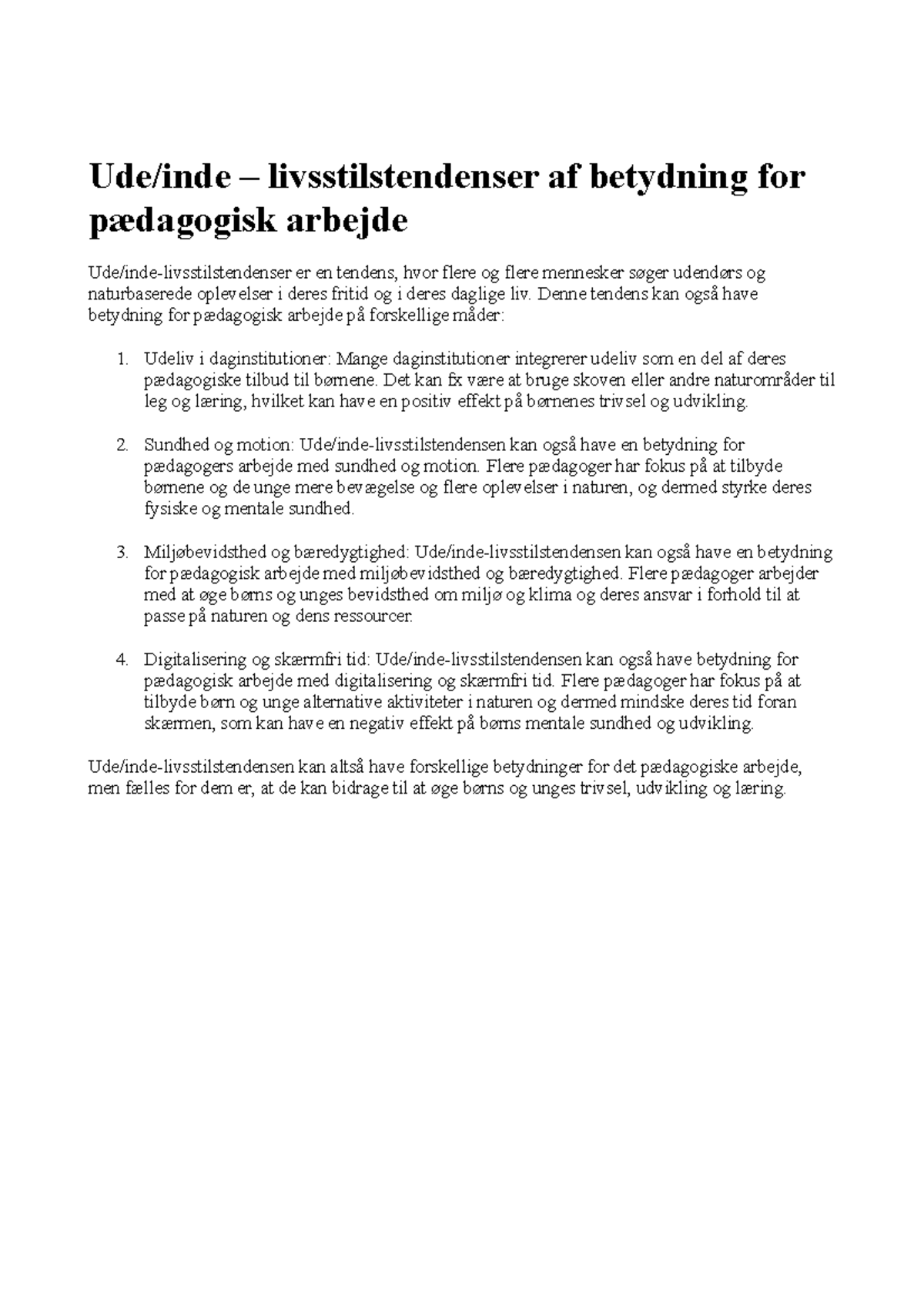 Ude - Ude - Ude/inde – livsstilstendenser af betydning for pædagogisk ...