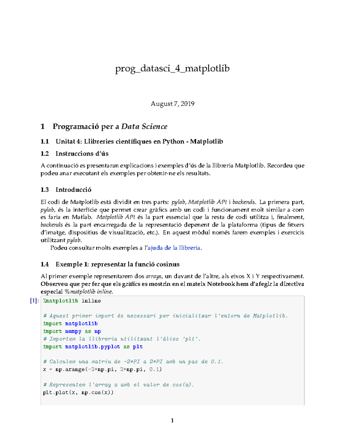 Python matplotlib - còpia - prog_datasci_4_matplotlib August 7, 2019 1 Programació per a Data ...