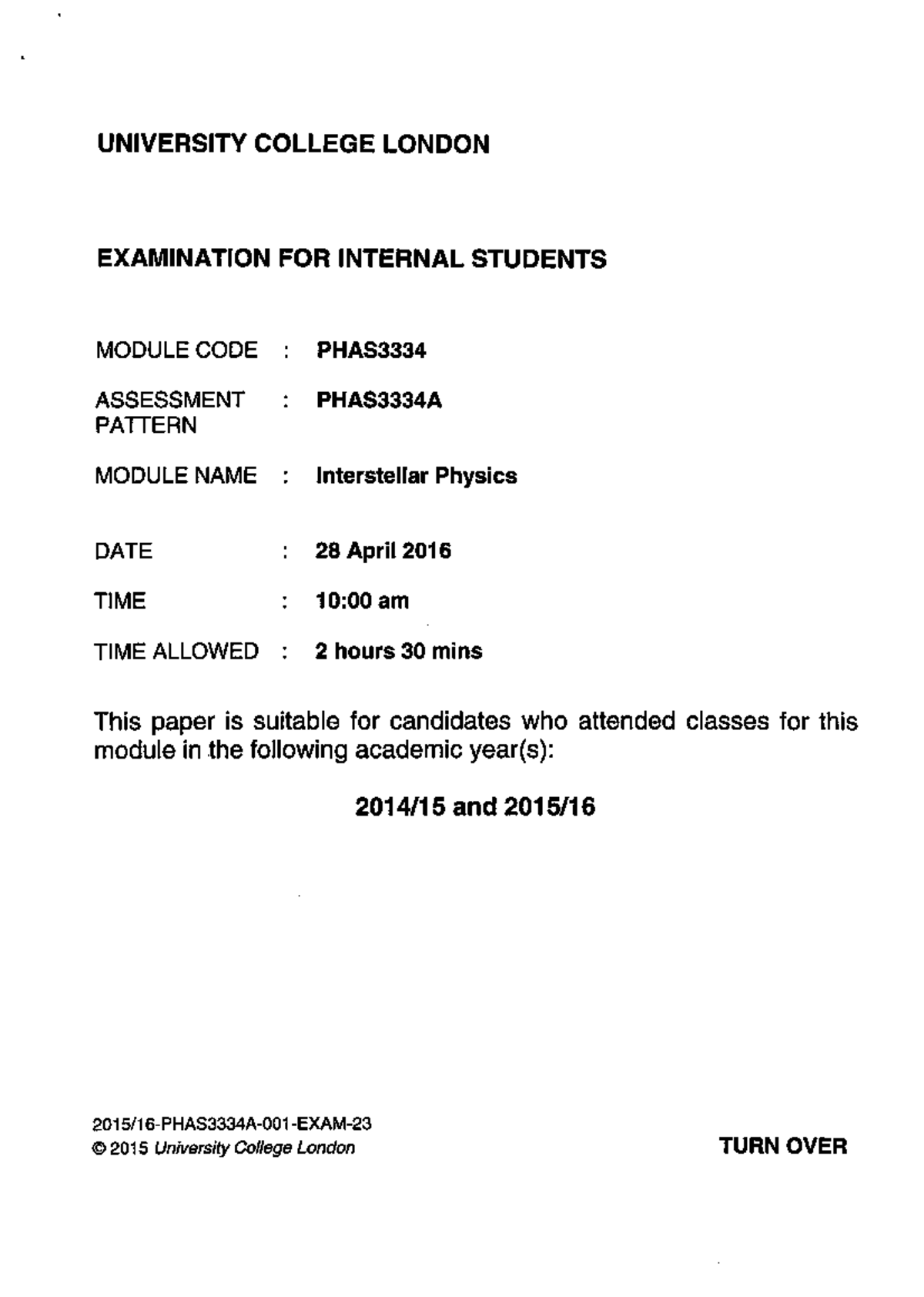Exam 2016, questions - UNIVERSITY COLLEGE LONDON EXAMINATION FOR INTERNAL STUDENTS MODULE CODE ...
