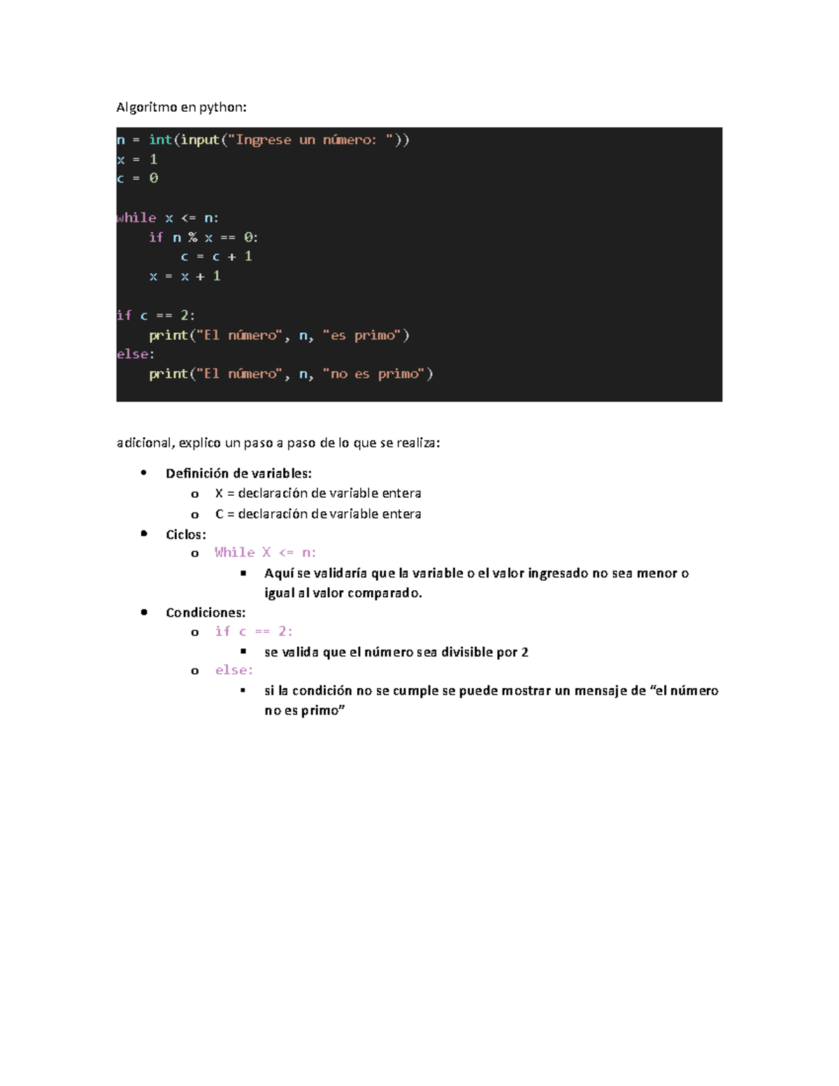 Algoritmo en python - Condiciones: o if c == 2: se valida que el número sea divisible por 2 o ...