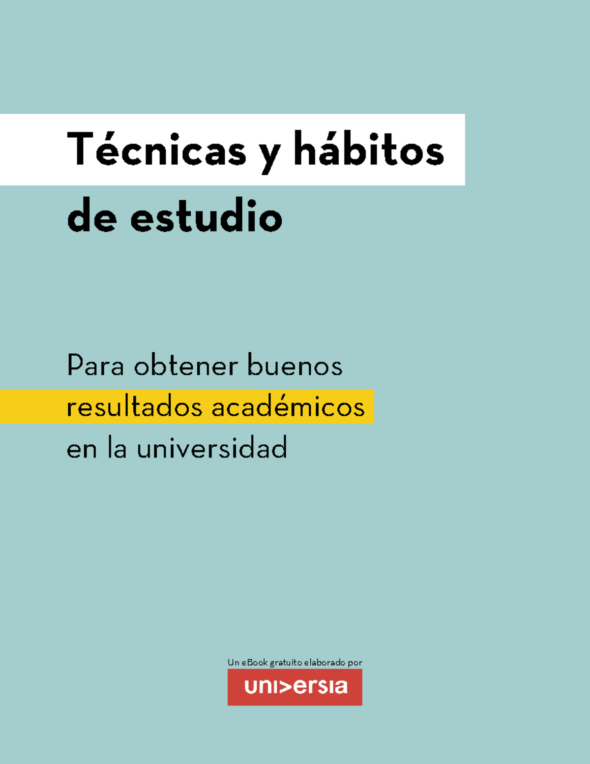 Ebook tecnicas habitos estudio universidad - Un eBook gratuito elaborado por Técnicas y hábitos ...