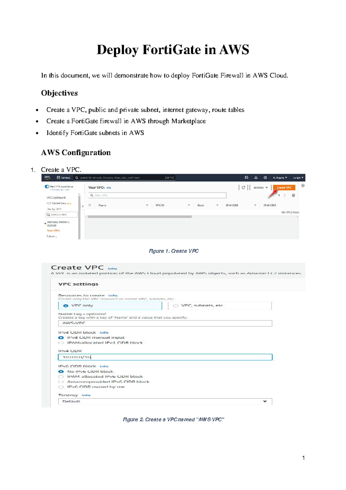 Deploy Forti Gate in AWS - Deploy FortiGate in AWS In this document, we will demonstrate how to ...