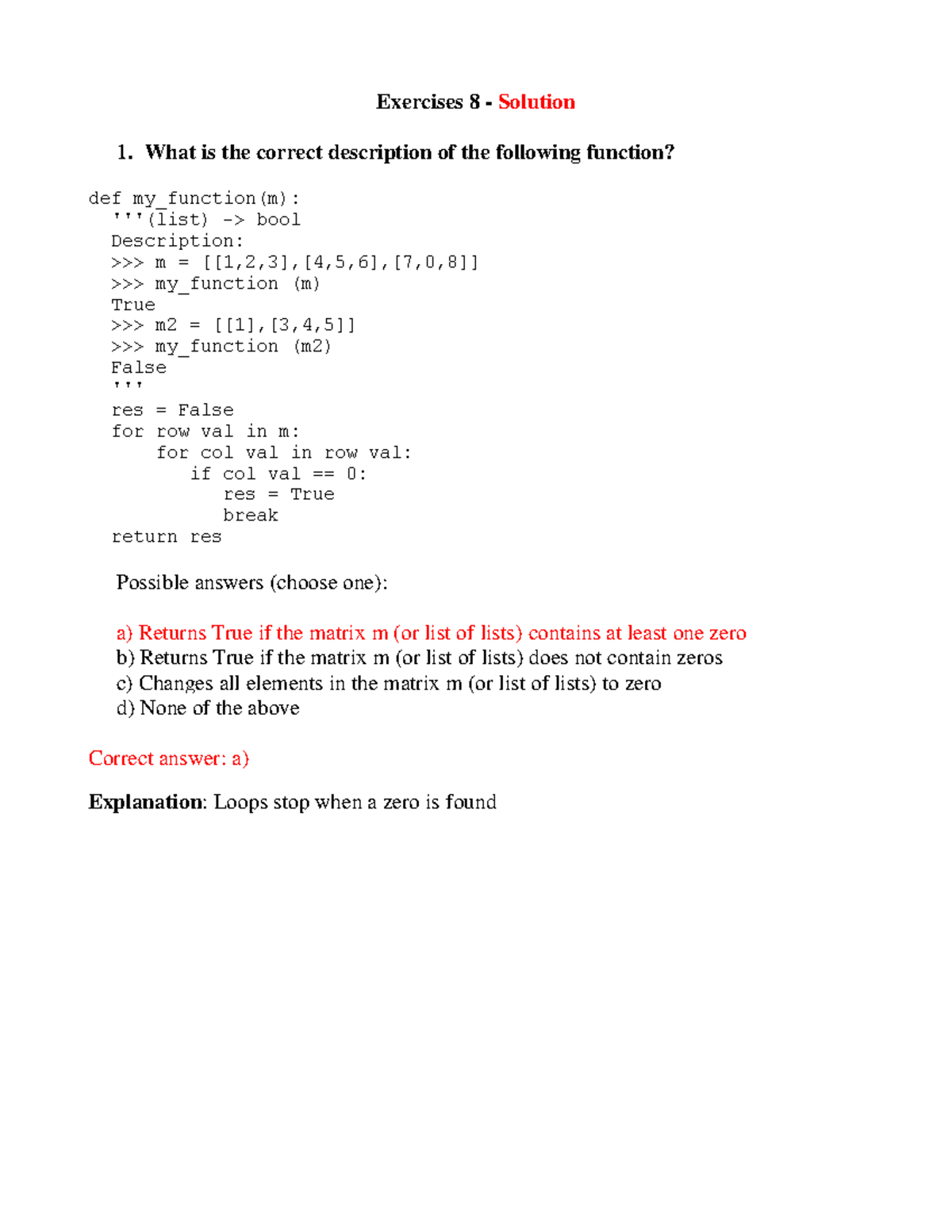 Sol Exercises 8 - exercise - Exercises 8 - Solution 1. What is the correct description of the ...