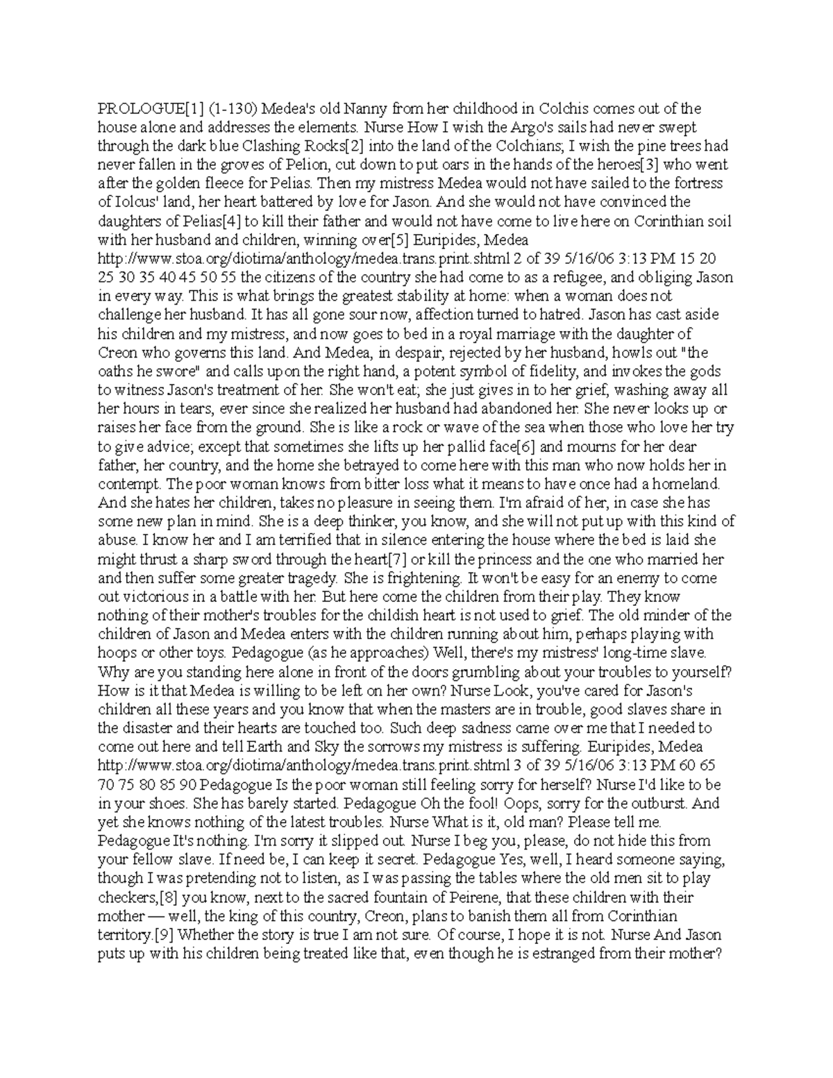 The Medea scene 1: PDF (translated and edited) - PROLOGUE[1] (1-130) Medea's old Nanny from her ...