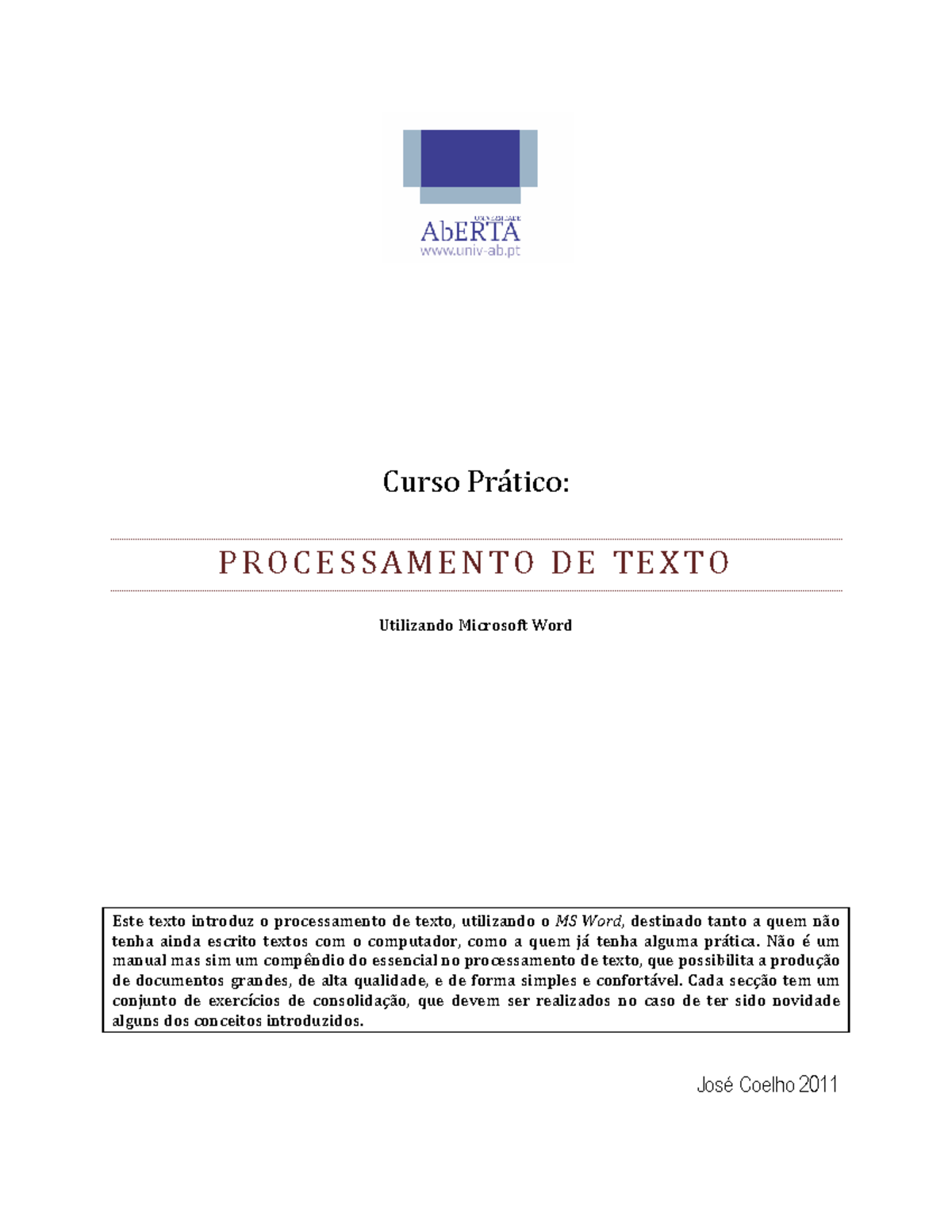Processamento de Texto - Curso Prático: PROCESSAMENTO DE TEXTO Utilizando Microsoft Word Este ...