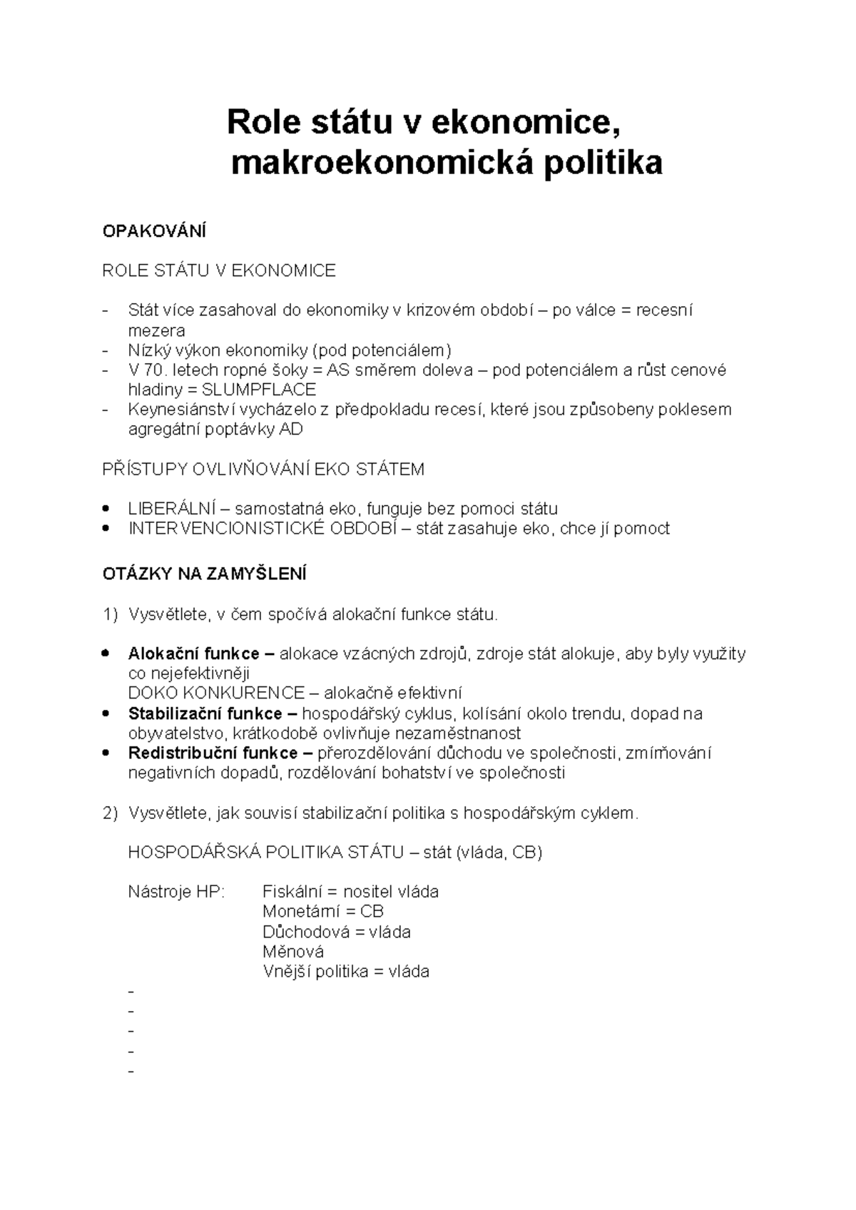 Role státu v ekonomice - Role státu v ekonomice, makroekonomická politika OPAKOVÁNÍ ROLE STÁTU V ...