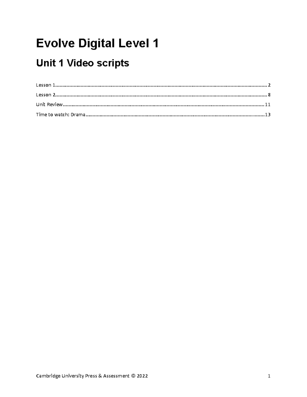 Evolve Digital Level 1 Unit 1 Video scripts - Unit 1 Video scripts ...