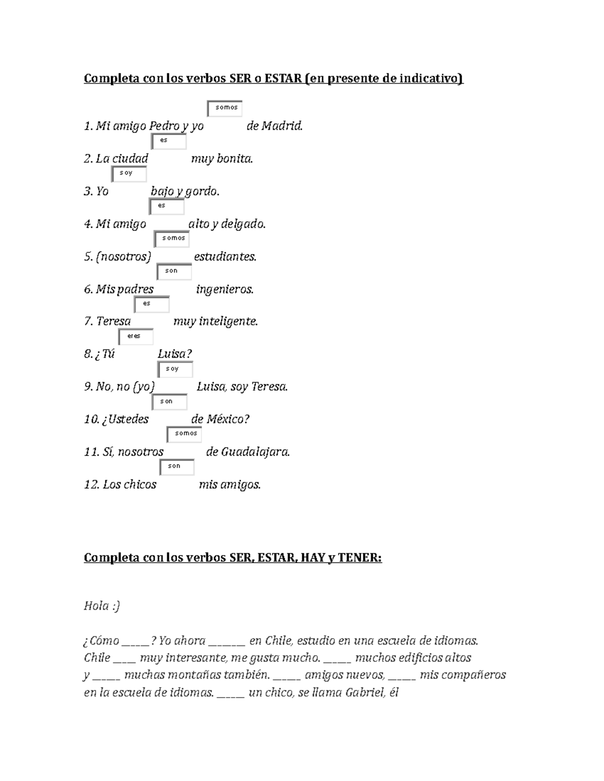 Tarea Ser Estar Hay - Completa con los verbos SER o ESTAR (en presente ...