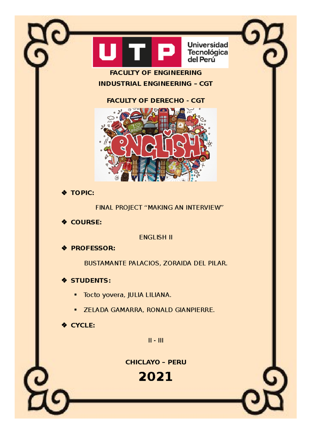 Project Ingles III - Final - FACULTY OF ENGINEERING INDUSTRIAL ENGINEERING – CGT FACULTY OF ...