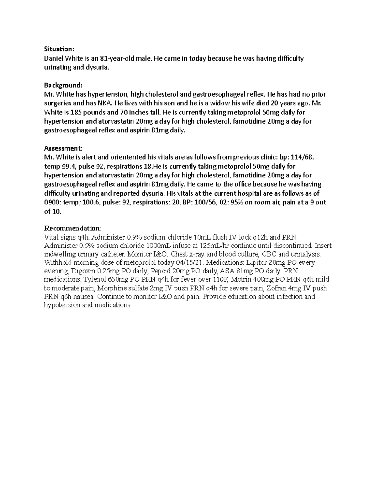 SBAR ATI UTI - Sbar ATI UTI - Situation : Daniel White is an 81-year ...