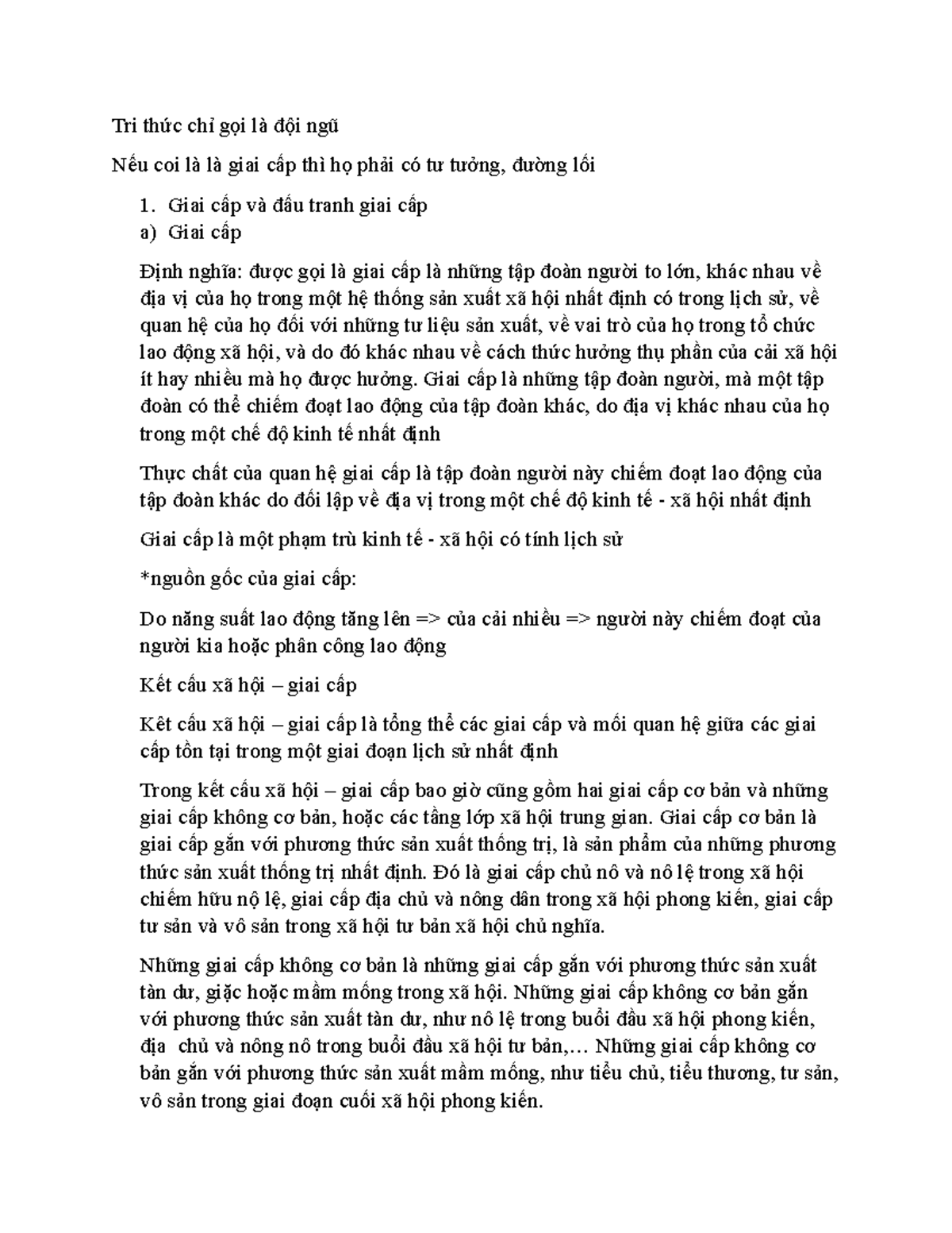 Giai cấp - mới - Tri thức chỉ gọi là đội ngũ Nếu coi là là giai cấp thì ...