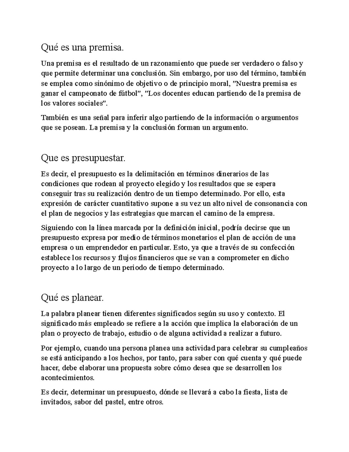 Tarea de Presupuesto - Qué es una premisa. Una premisa es el resultado ...