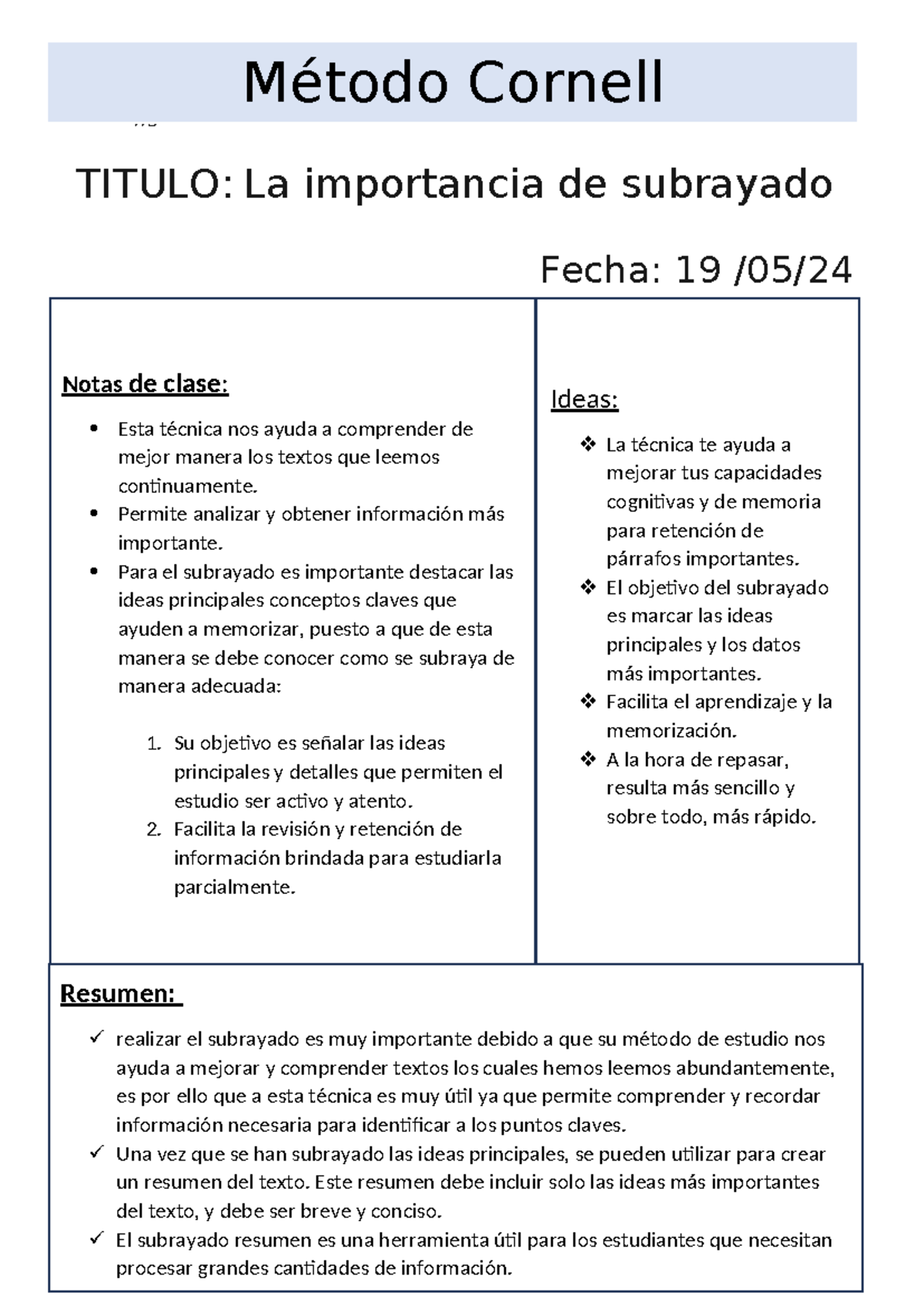 Método Cornell - La importancia de subrayado - WD Notas de clase: Esta técnica nos ayuda a - Studocu