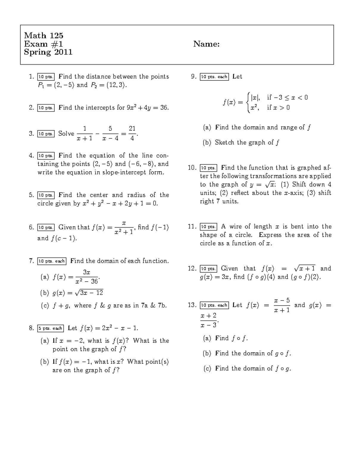 Exam S 11 125 1 - Exam solution - Math 125 Exam #1 Name: Spring 2011 10 pts. Find the distance ...