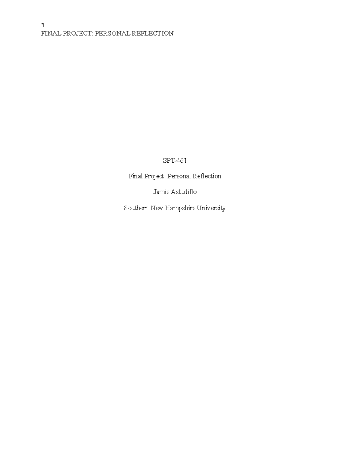 SPT 461 6-1 Final Project - FINAL PROJECT: PERSONAL REFLECTION SPT ...