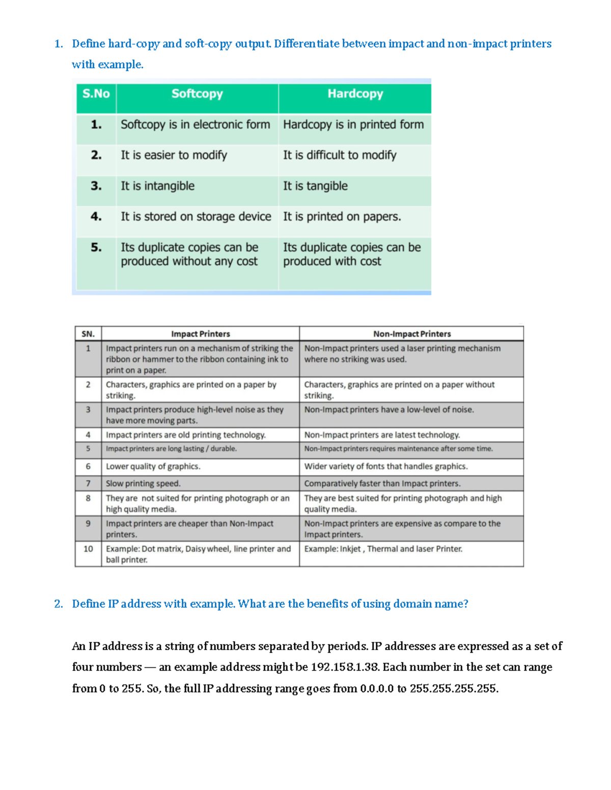 Some Questions and answer - Define hard-copy and soft-copy output ...