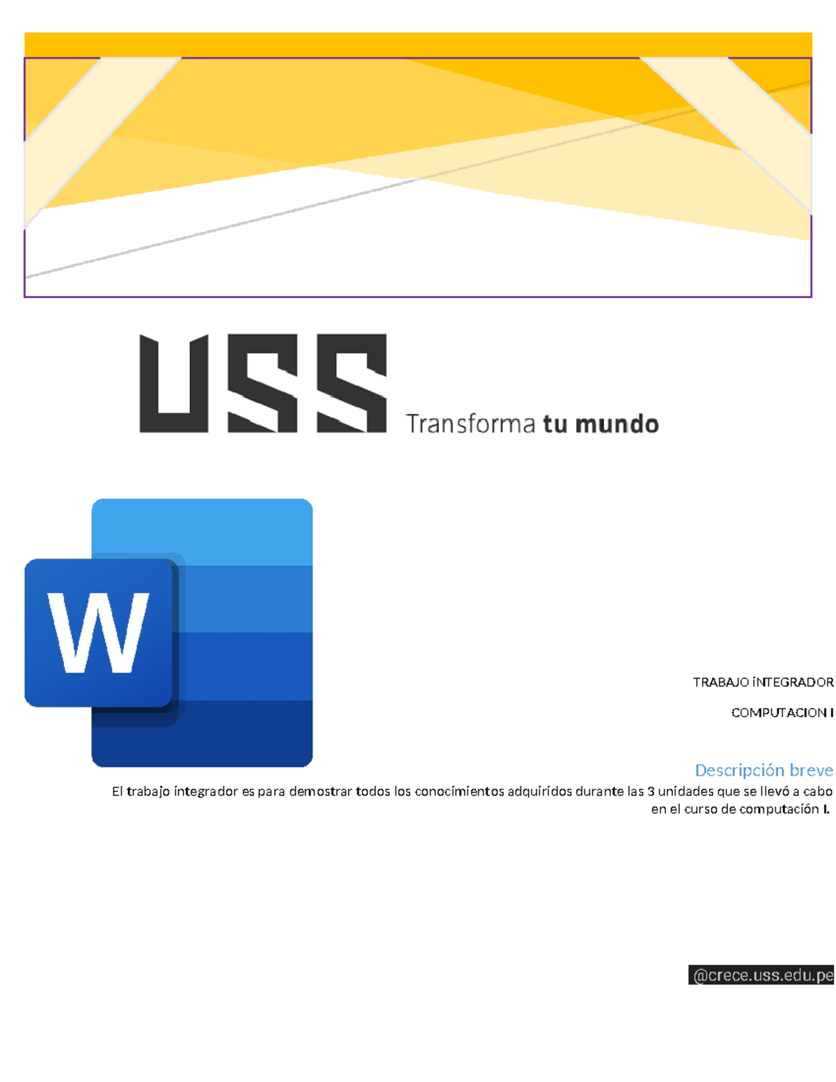 Trabajo Integrador - TRABAJO iNTEGRADOR COMPUTACION I @crece.uss.edu Descripción breve El ...