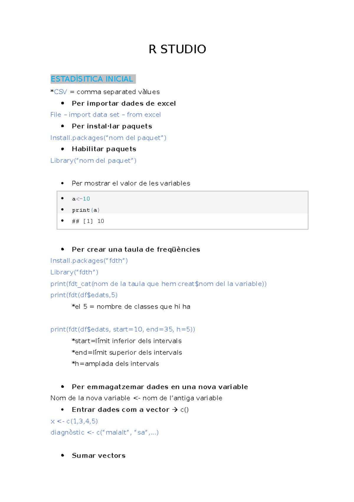 Tutorial r studio - R STUDIO ESTADÍSITICA INICIAL *CSV = comma separated vàlues Per importar ...