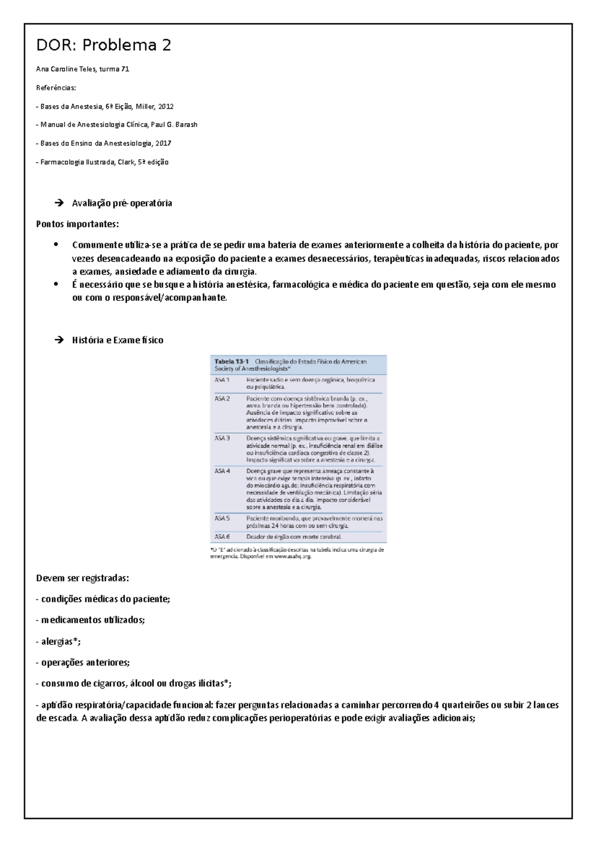 DOR 2 - DOR: Problema 2 Ana Caroline Teles, turma 71 Referências: Bases ...