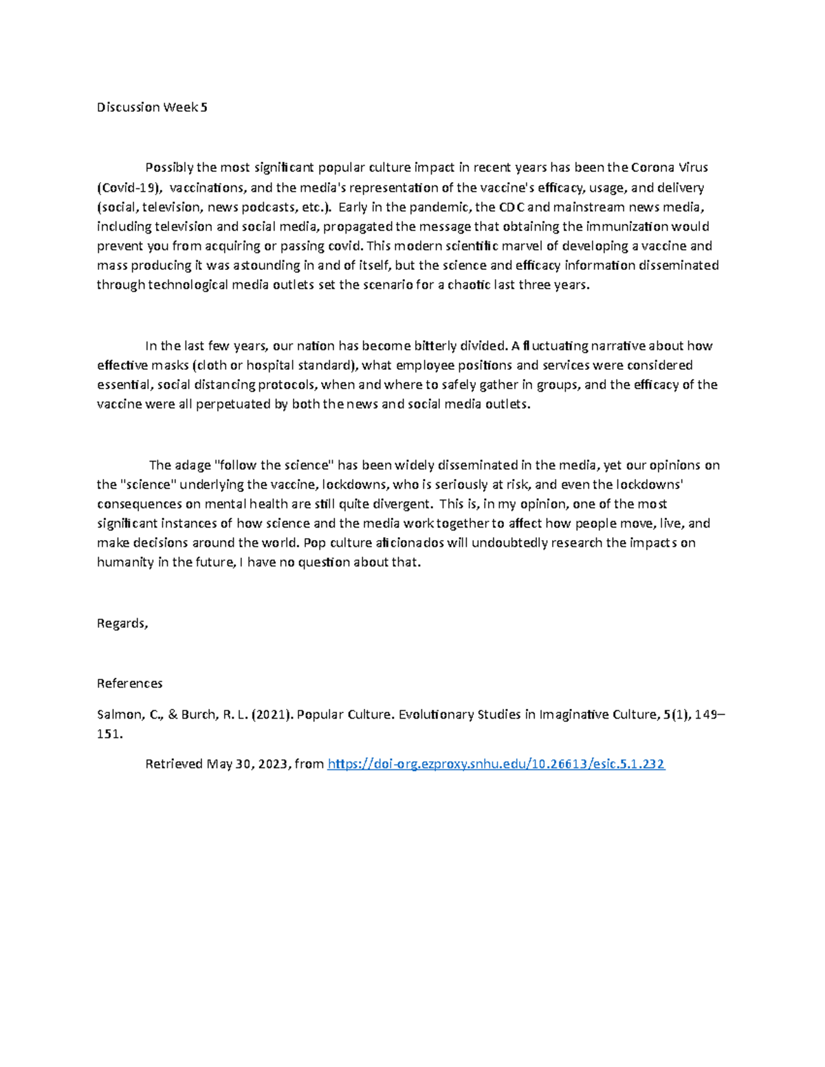 Discussion Week Five - Discussion Week 5 Possibly the most significant ...