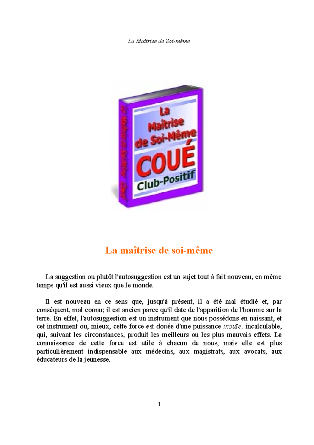 La maîtrise de soi-même - La maîtrise de soi-même La suggestion ou ...