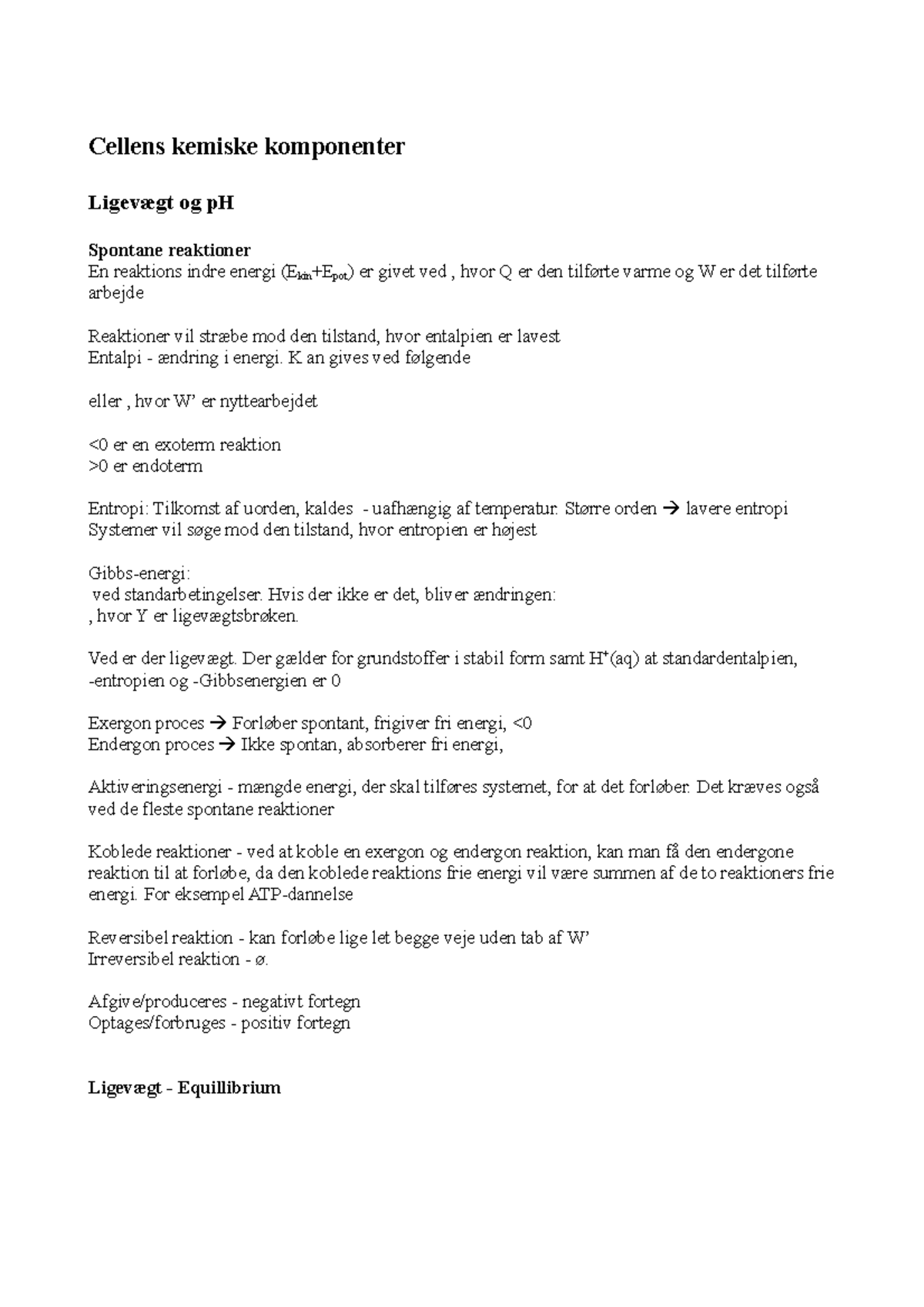 Cellens kemiske komponenter - Cellens kemiske komponenter Ligevægt og ...