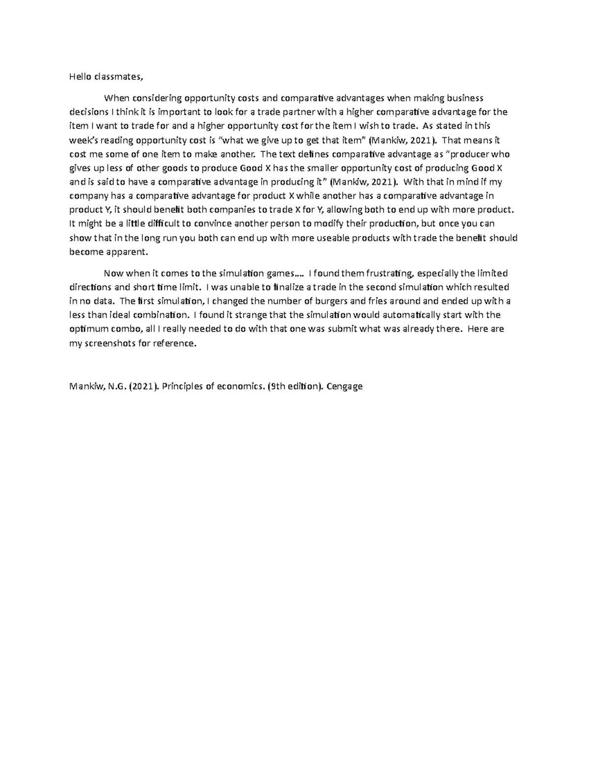 2-2 simulation discussion - Hello classmates, When considering ...