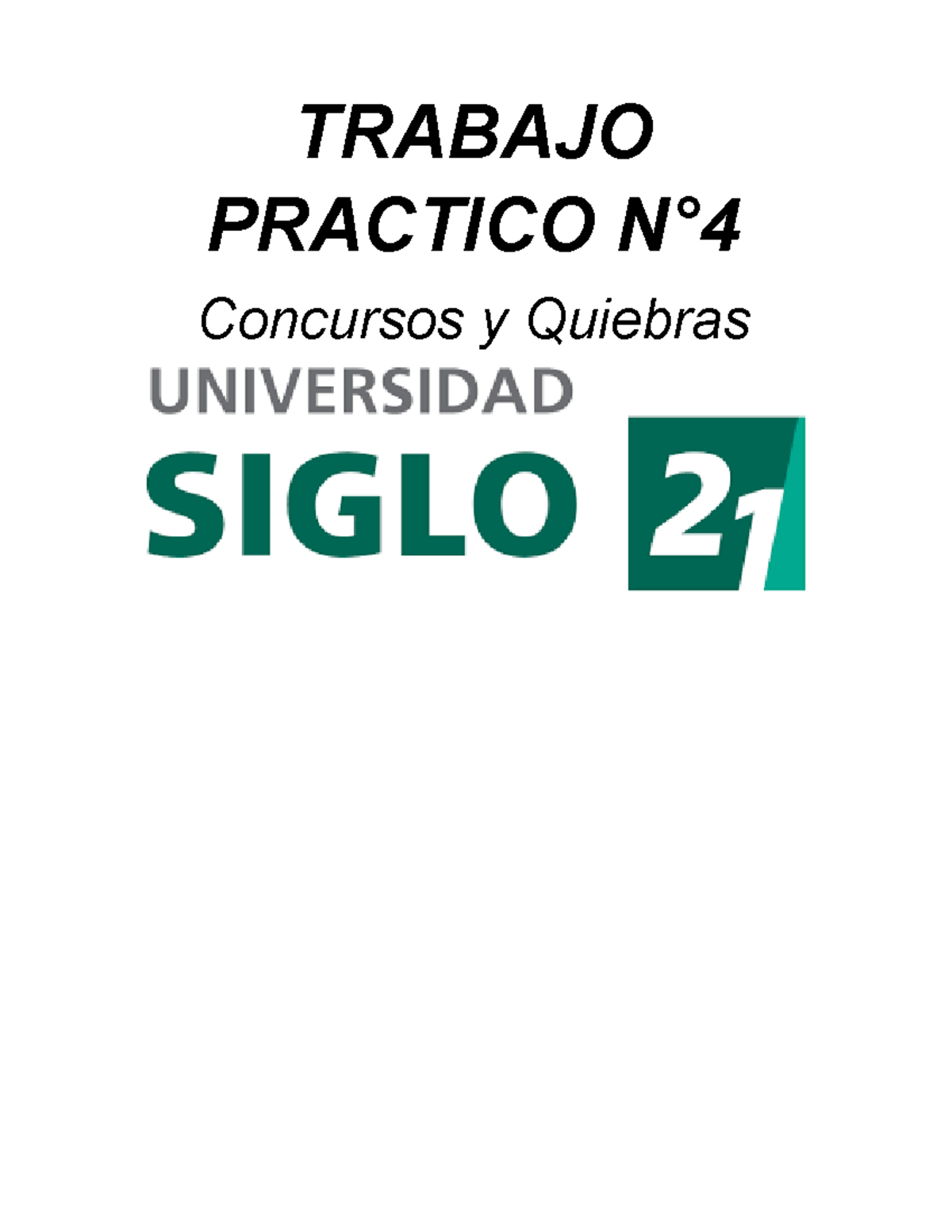 TP N°4 Concursos y Quiebras - TRABAJO PRACTICO N° Concursos y Quiebras 1. El orden de prioridad ...