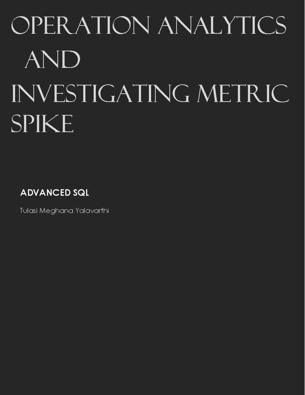 Operation Analytics - Trainity assignment - OPERATION ANALYTICS AND INVESTIGATING METRIC SPIKE ...