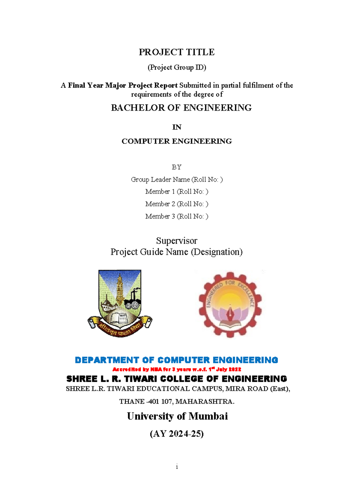 BE Major Project A Report - PROJECT TITLE (Project Group ID) A Final Year Major Project Report ...